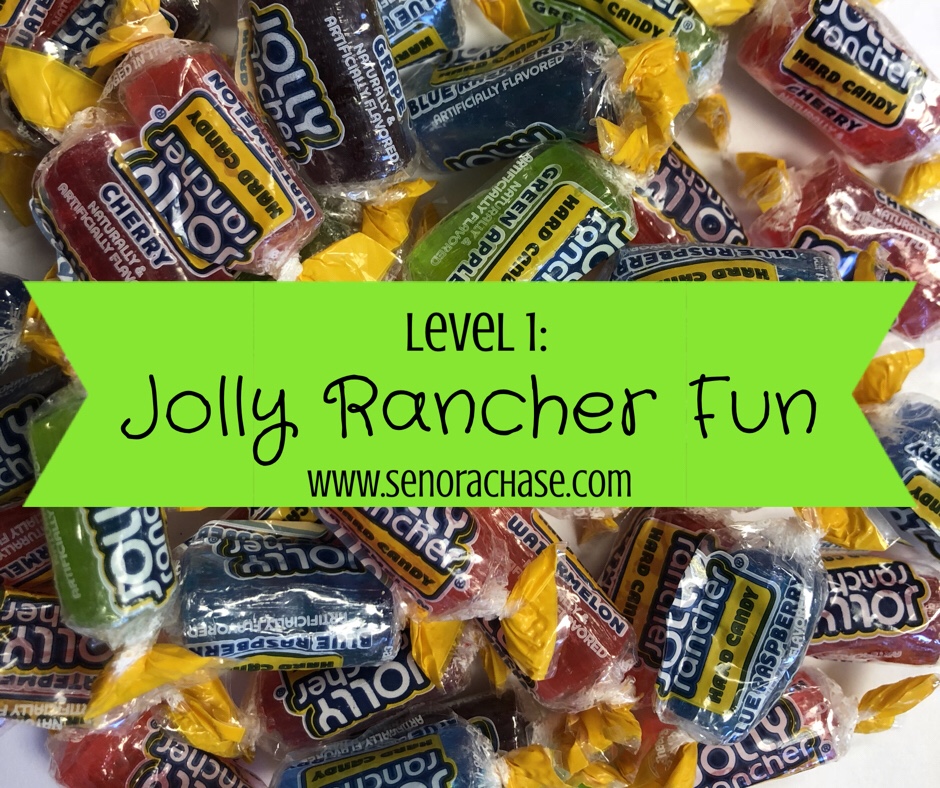 Level 1: Jolly Rancher Fun – Señora Chase