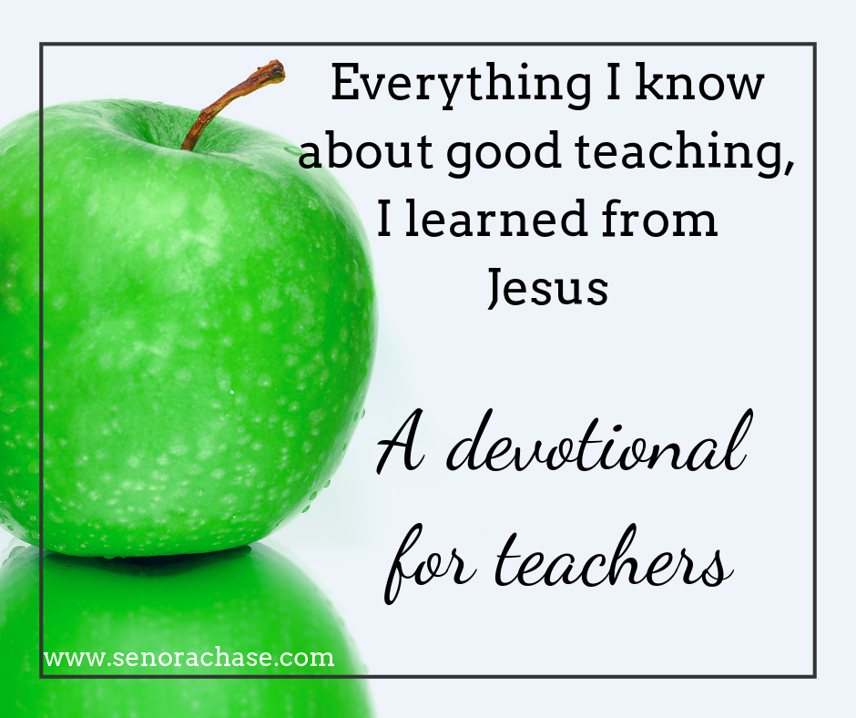 Devotional for teachers – Señora Chase