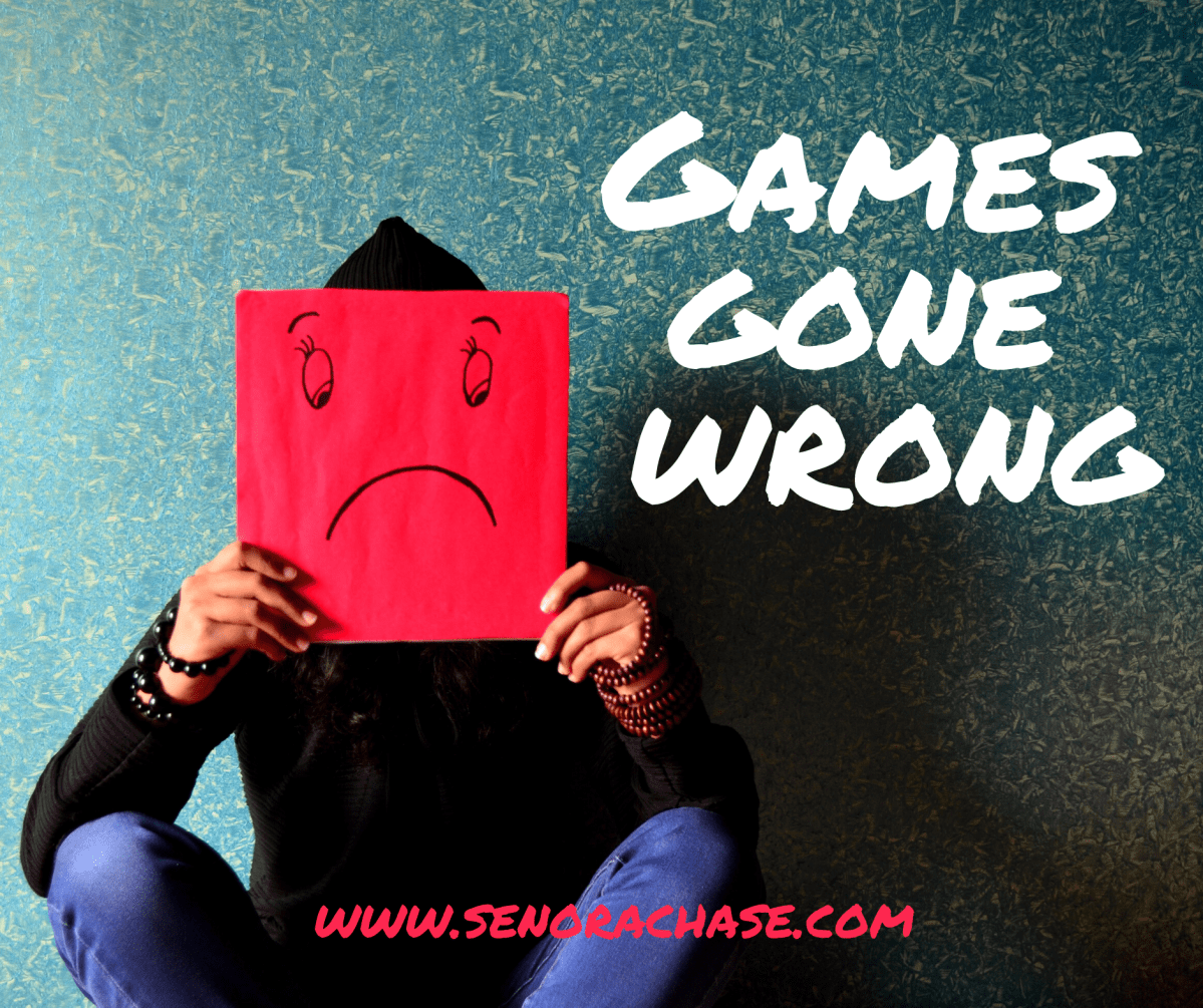 When games go wrong… – Señora Chase