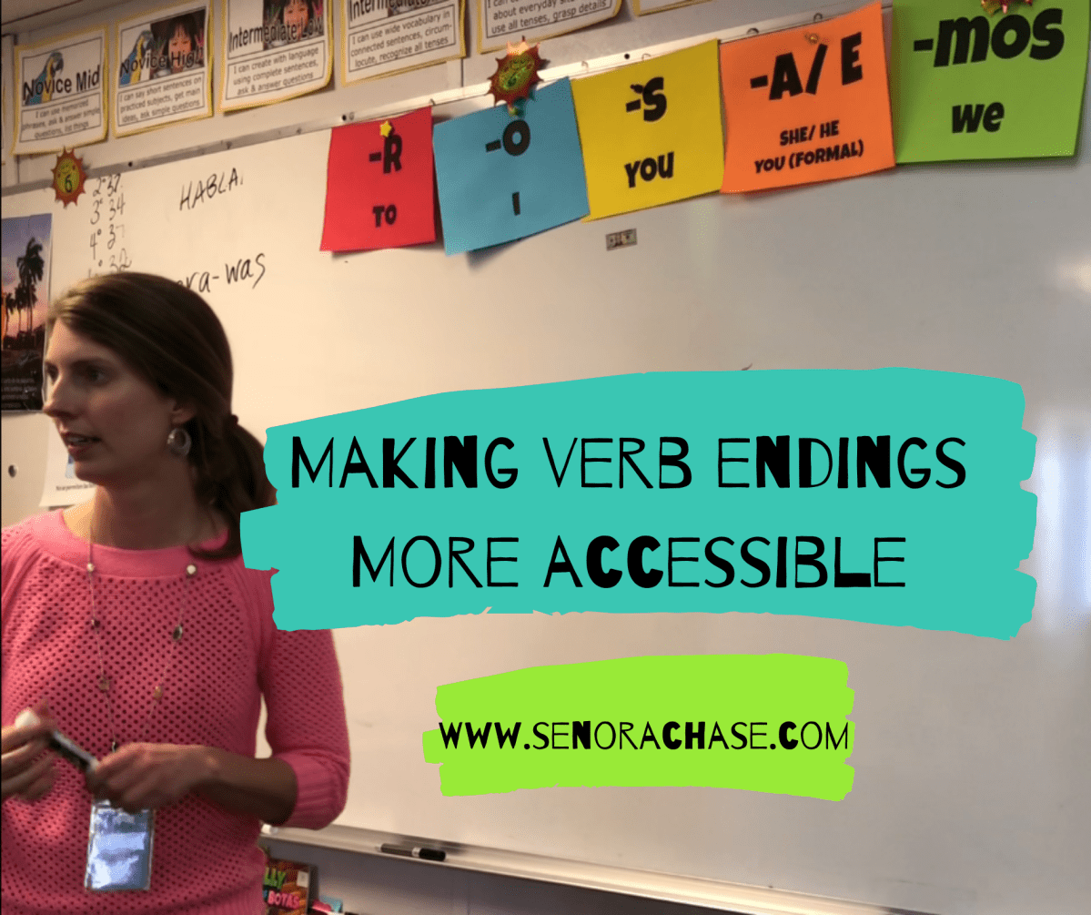 Making verb endings more accessible – Señora Chase