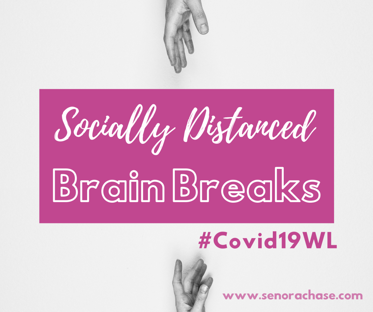 Socially distanced brain breaks – Señora Chase