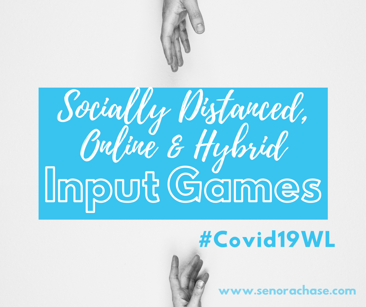 Socially Distanced/Online/Hybrid Input Games – Señora Chase