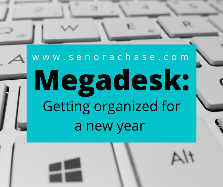 Megadesk: Getting organized for a new year – Señora Chase