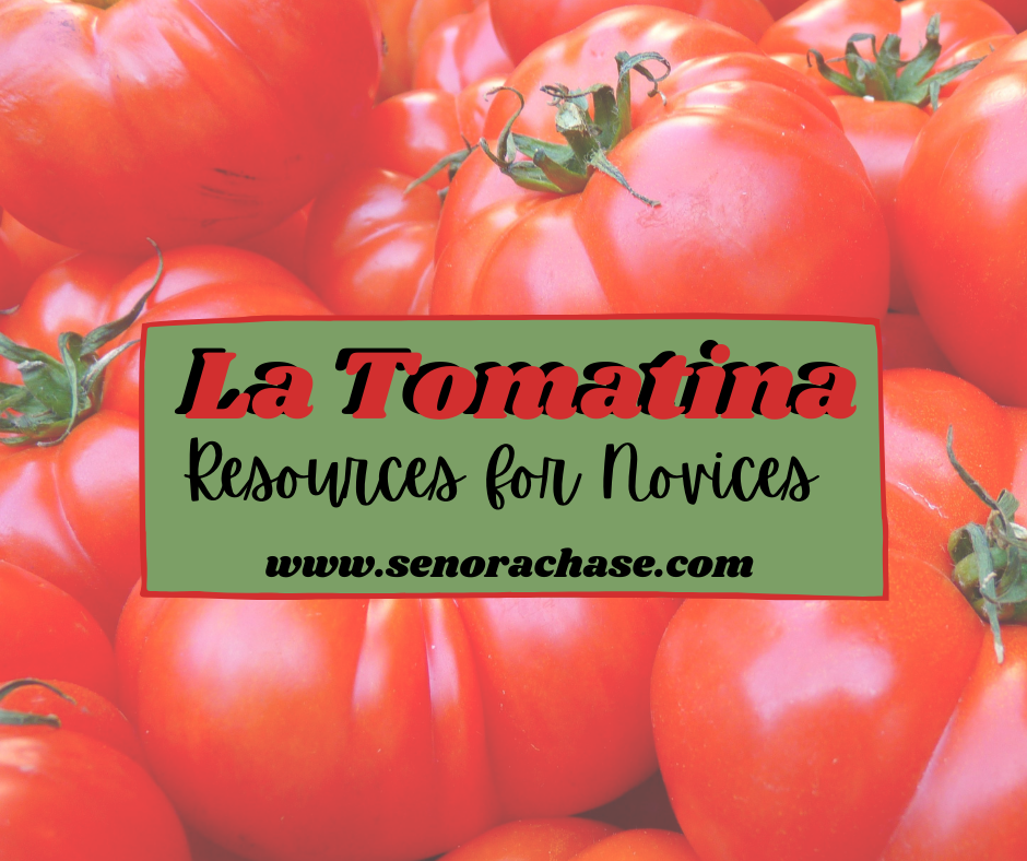 La Tomatina: Resources for Novices – Señora Chase