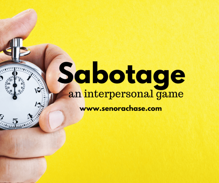 Sabotage, an interpersonal game – Señora Chase